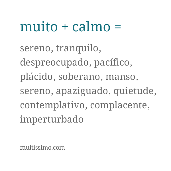Alternativas a Muito Calmo